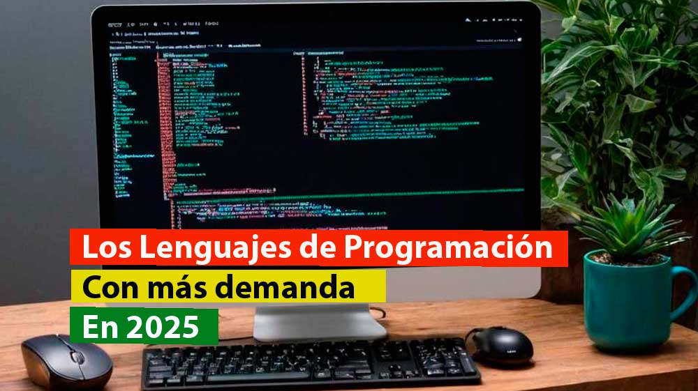 Los Lenguajes De Programación Con Más demanda en 2025